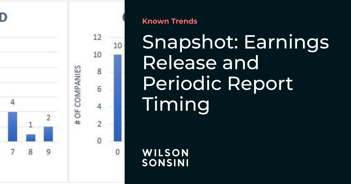Snapshot: Earnings Release and Periodic Report Timing | Known Trends