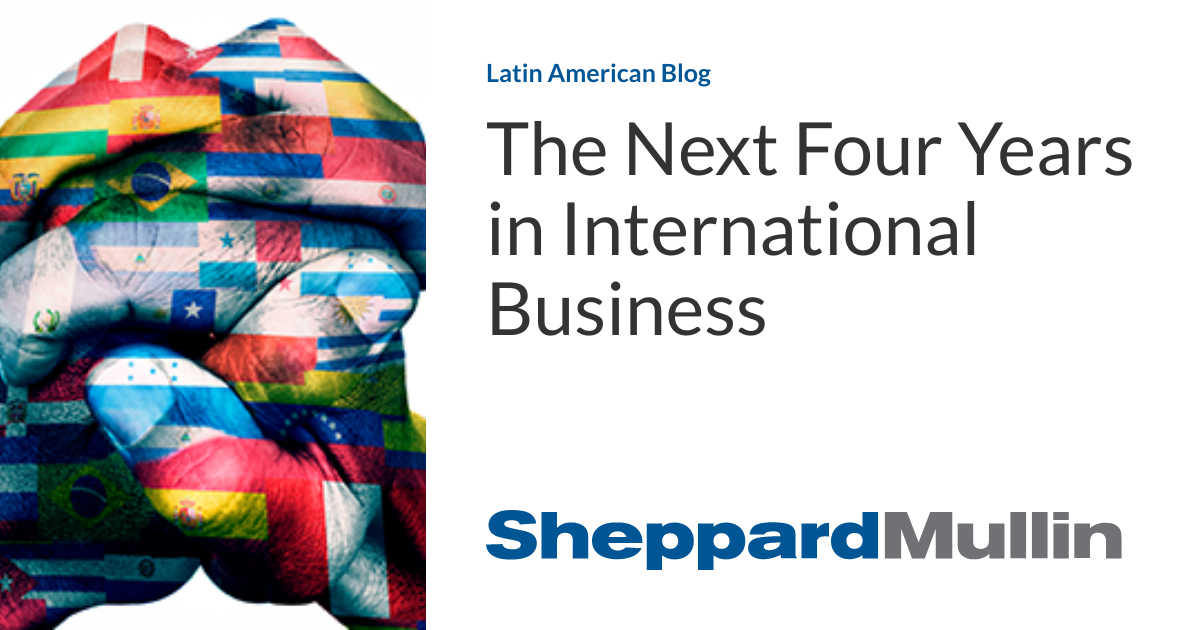 The Next Four Years in International Business | Latin America Blog