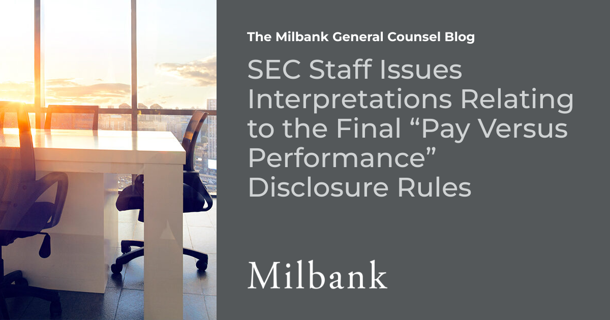 SEC Staff Issues Interpretations Relating to the Final “Pay Versus ...
