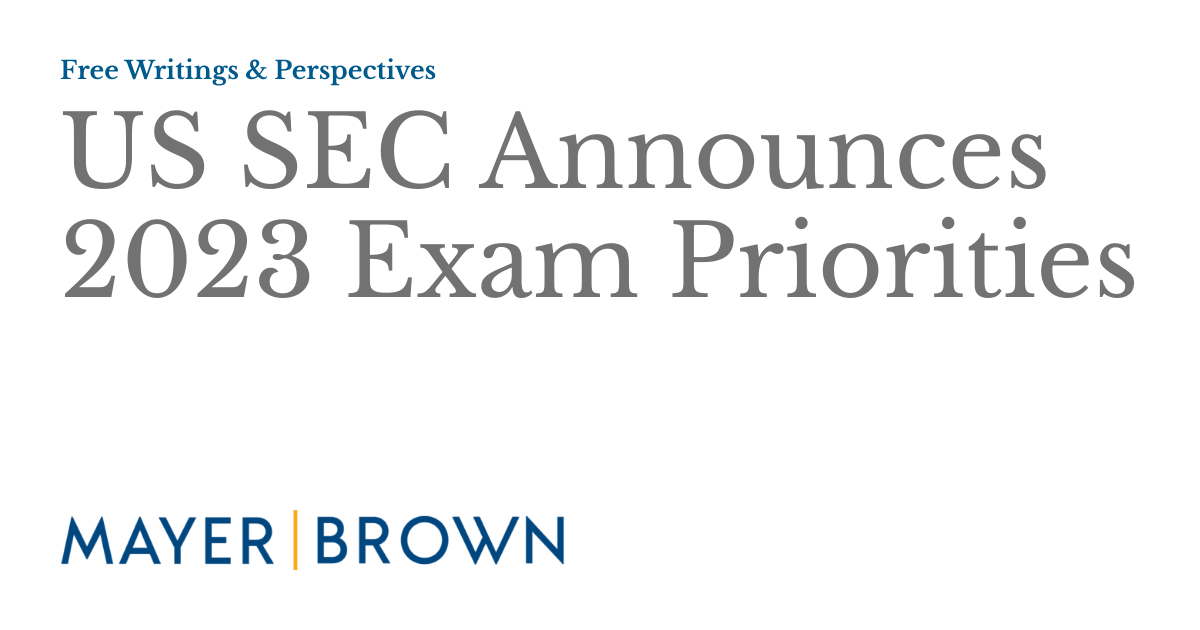 US SEC Announces 2023 Exam Priorities | Free Writings & Perspectives