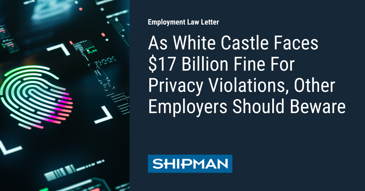 As White Castle Faces $17 Billion Fine For Privacy Violations, Other ...