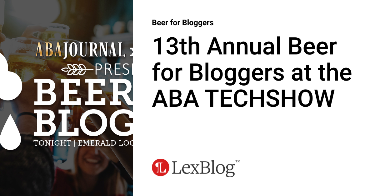13th Annual Beer for Bloggers at the ABA TECHSHOW | Beer for Bloggers