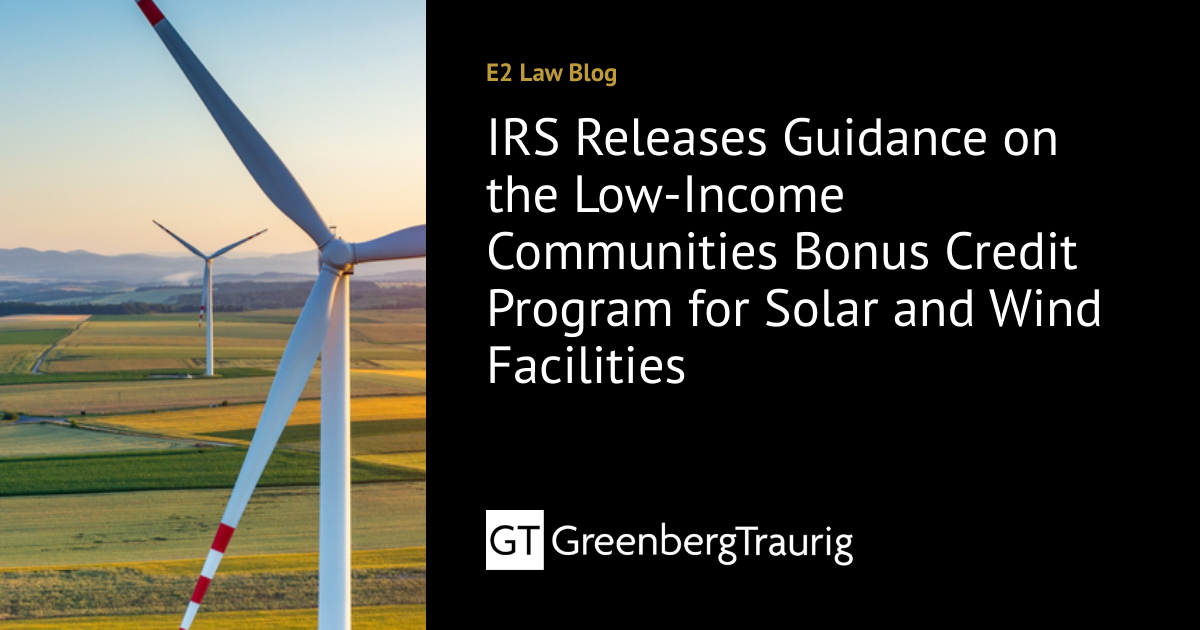 IRS Releases Guidance on the Low-Income Communities Bonus Credit ...