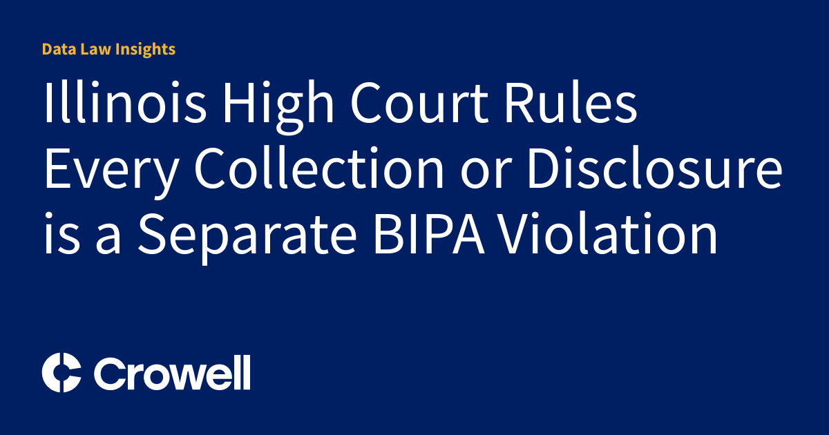 Illinois High Court Rules Every Collection or Disclosure is a Separate ...