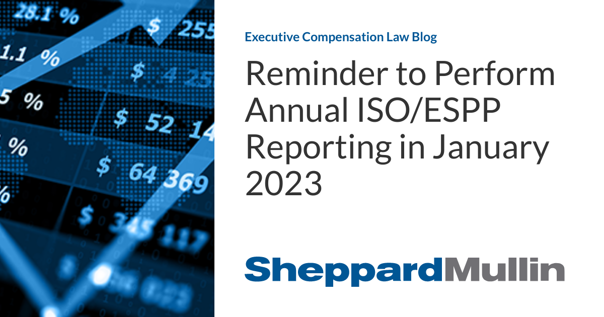 Reminder to Perform Annual ISO/ESPP Reporting in January 2023 ...