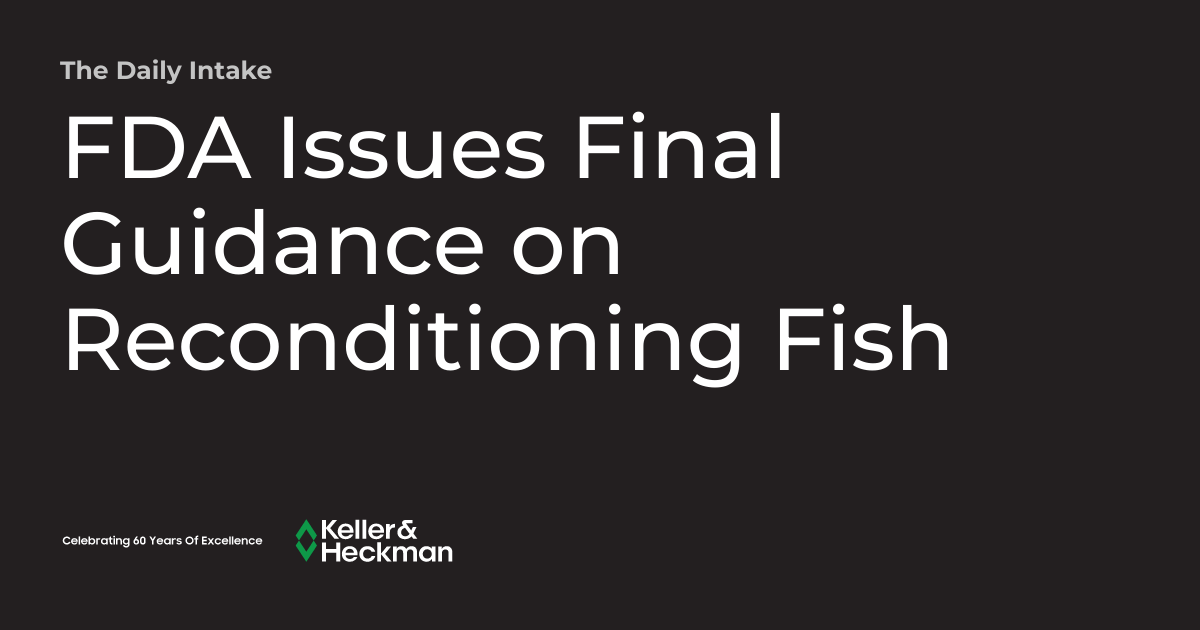 FDA Issues Final Guidance on Reconditioning Fish | The Daily Intake