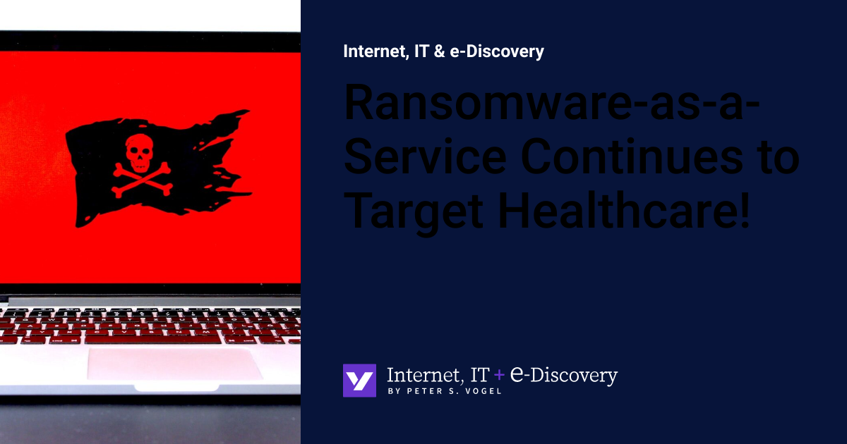 Ransomware-as-a-Service Continues to Target Healthcare! | Internet, IT ...