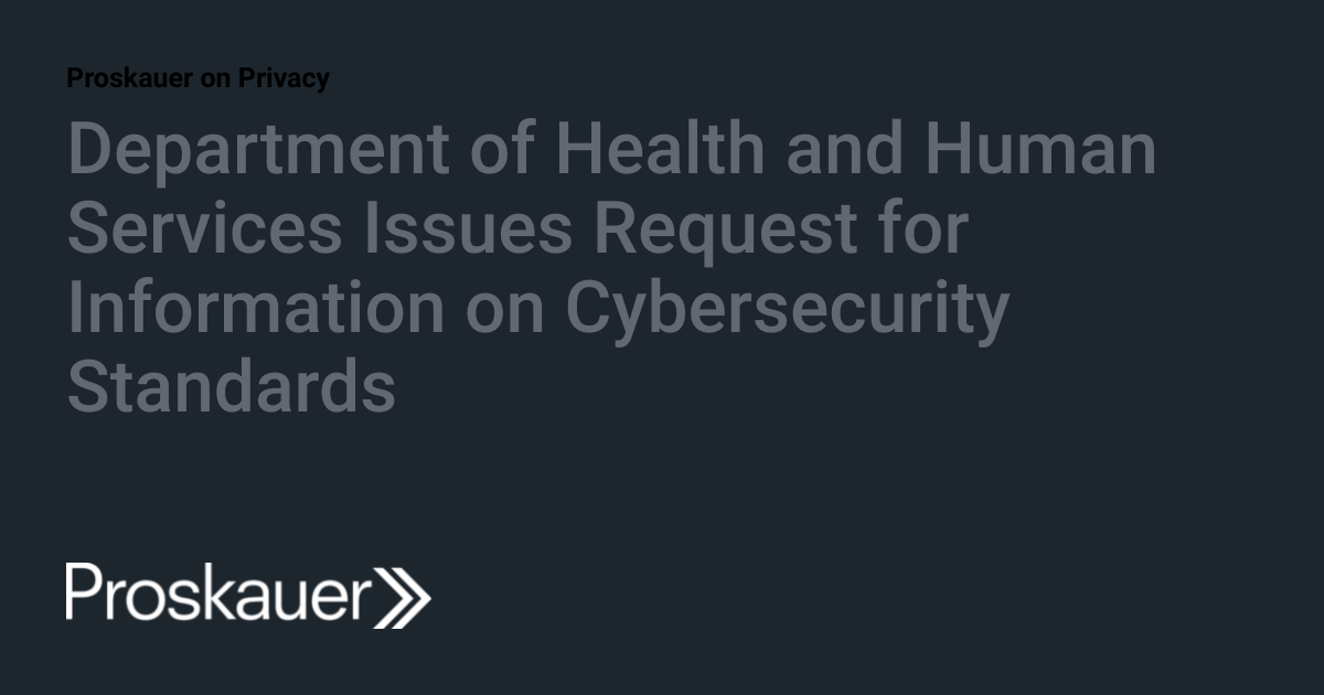 Department of Health and Human Services Issues Request for Information ...