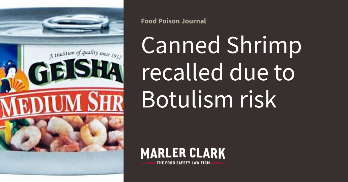 Canned Shrimp recalled due to Botulism risk | Food Poison Journal