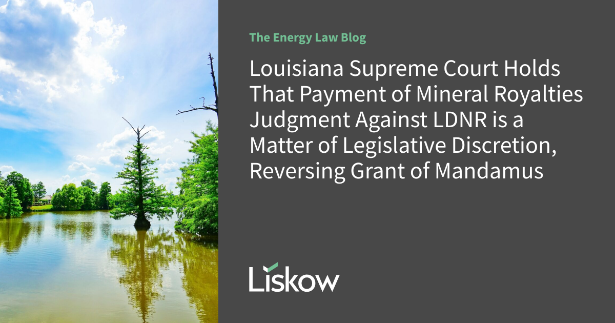 Louisiana Supreme Court Holds That Payment of Mineral Royalties ...