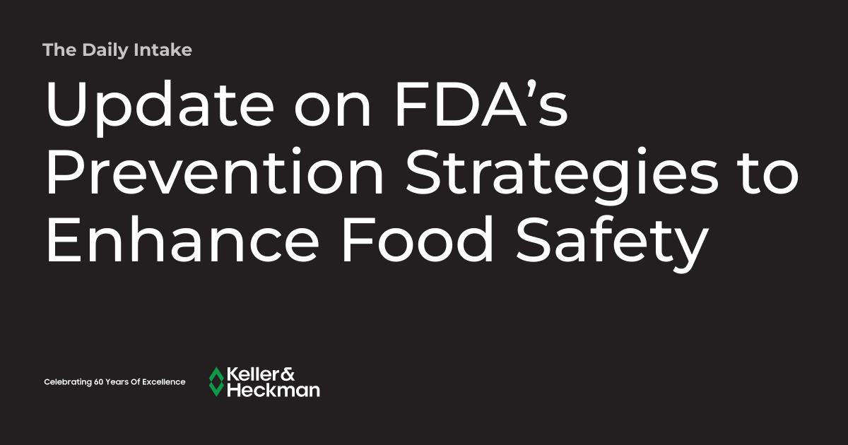 Update on FDA’s Prevention Strategies to Enhance Food Safety | The ...