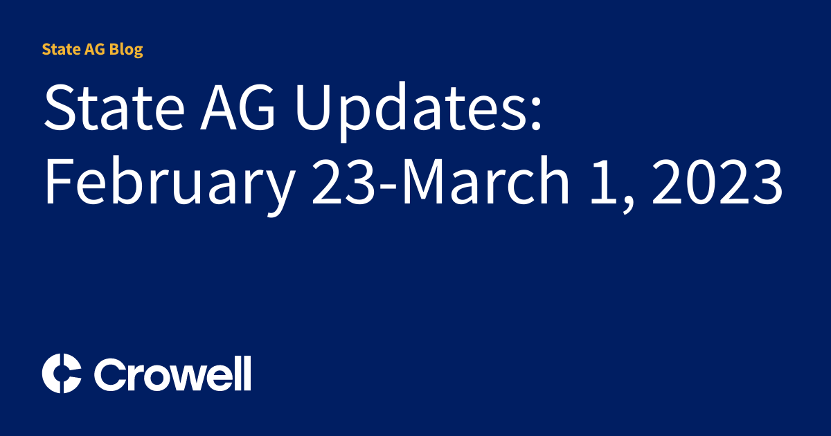 State AG Updates: February 23-March 1, 2023 | State AG Blog