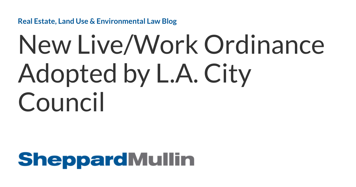 New Live/Work Ordinance Adopted by L.A. City Council | Real Estate ...