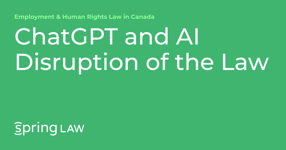 ChatGPT and AI Disruption of the Law | Employment & Human Rights Law in ...