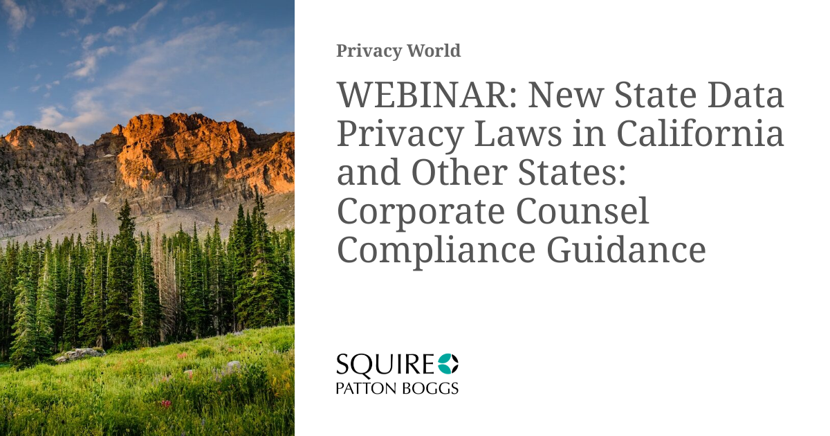 WEBINAR: New State Data Privacy Laws in California and Other States ...