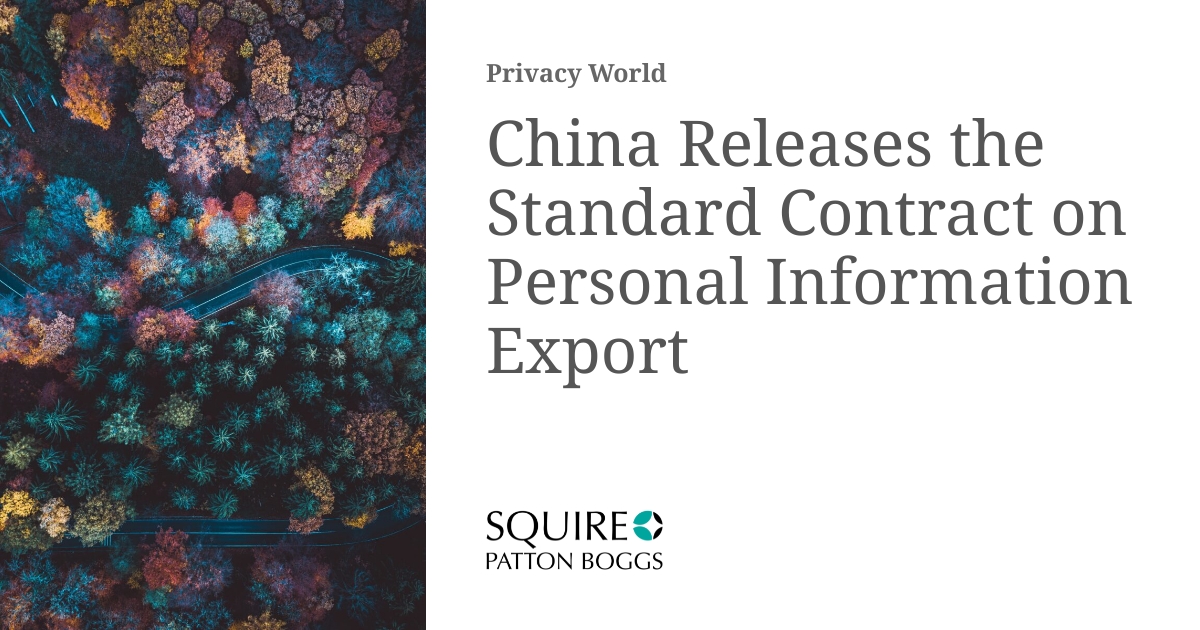 China Releases the Standard Contract on Personal Information Export ...