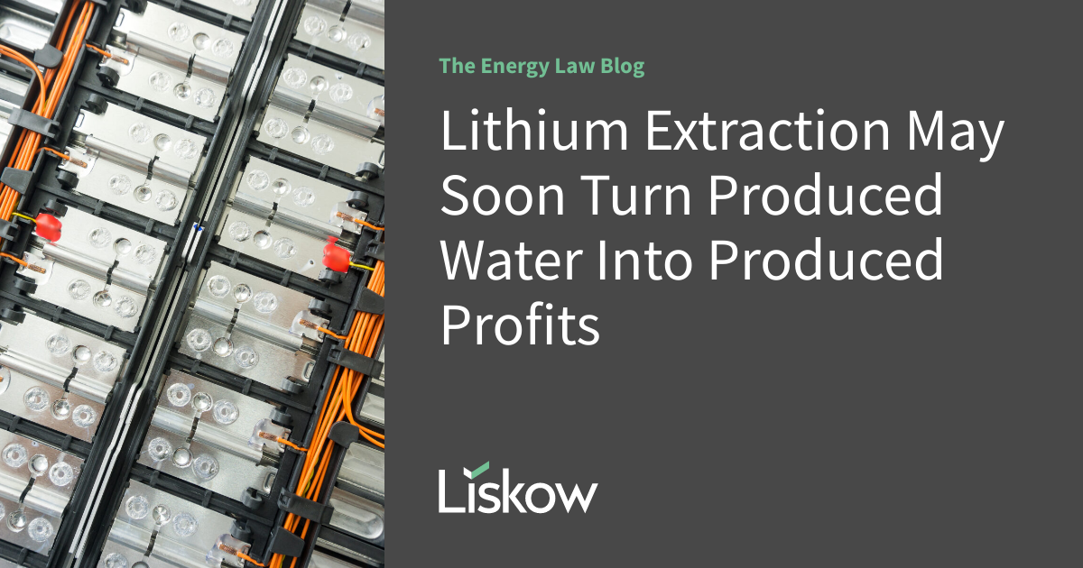 Lithium Extraction May Soon Turn Produced Water Into Produced Profits ...