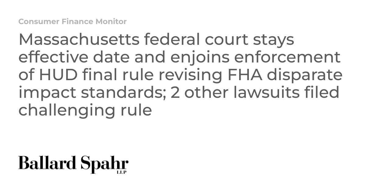 Massachusetts federal court stays effective date and enjoins ...