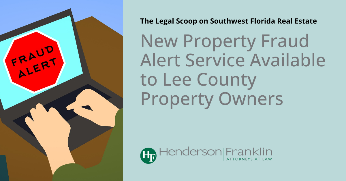 New Property Fraud Alert Service Available to Lee County Property ...