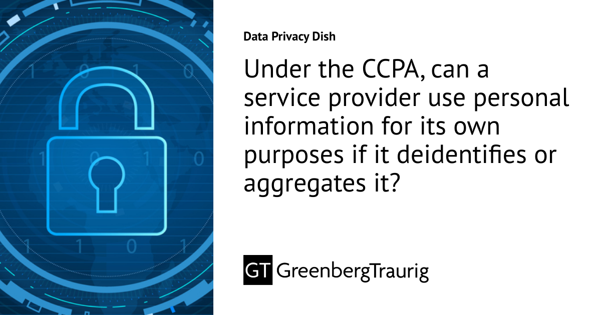 Under the CCPA, can a service provider use personal information for its ...