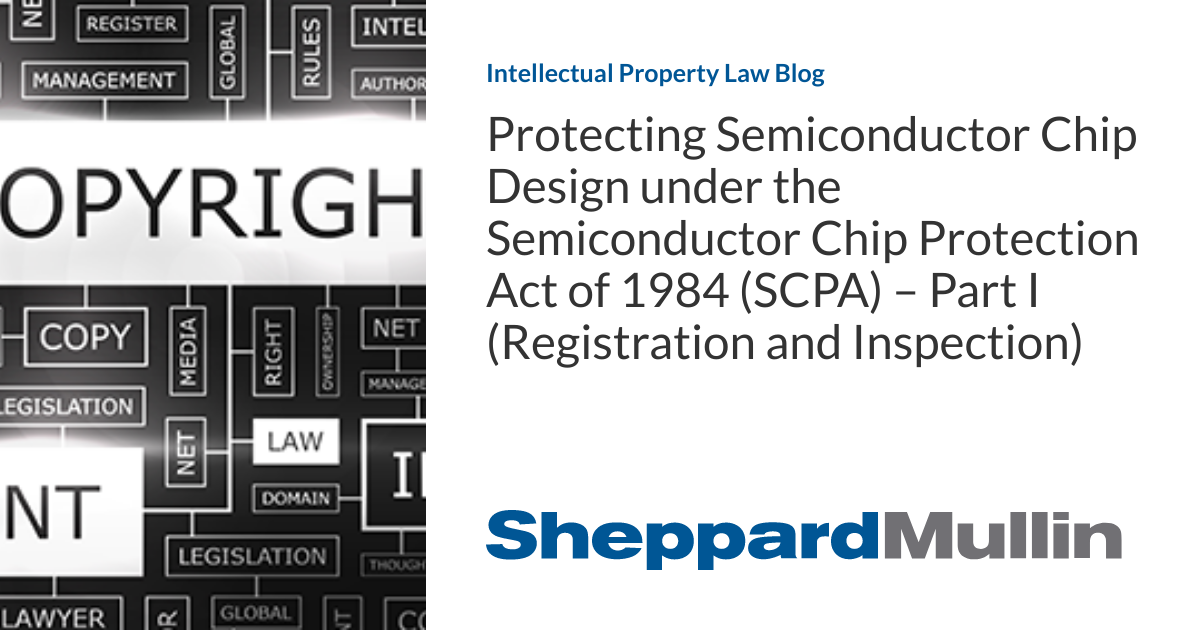 Protecting Semiconductor Chip Design under the Semiconductor Chip ...