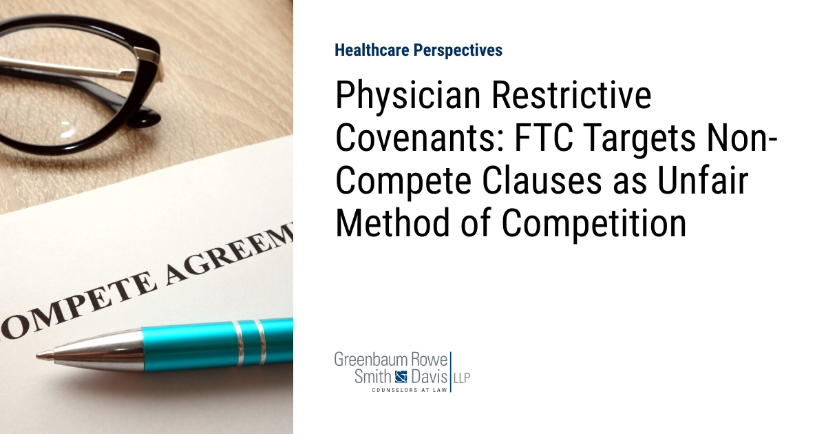 Physician Restrictive Covenants: FTC Targets Non-Compete Clauses as ...