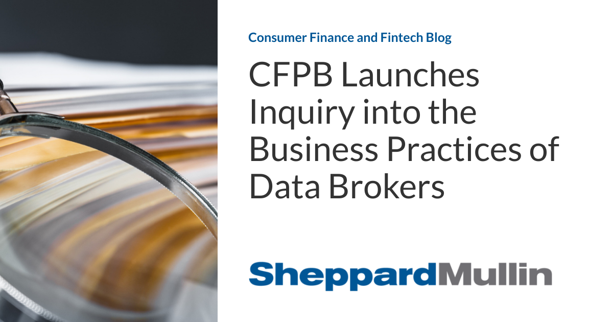 CFPB Launches Inquiry into the Business Practices of Data Brokers ...