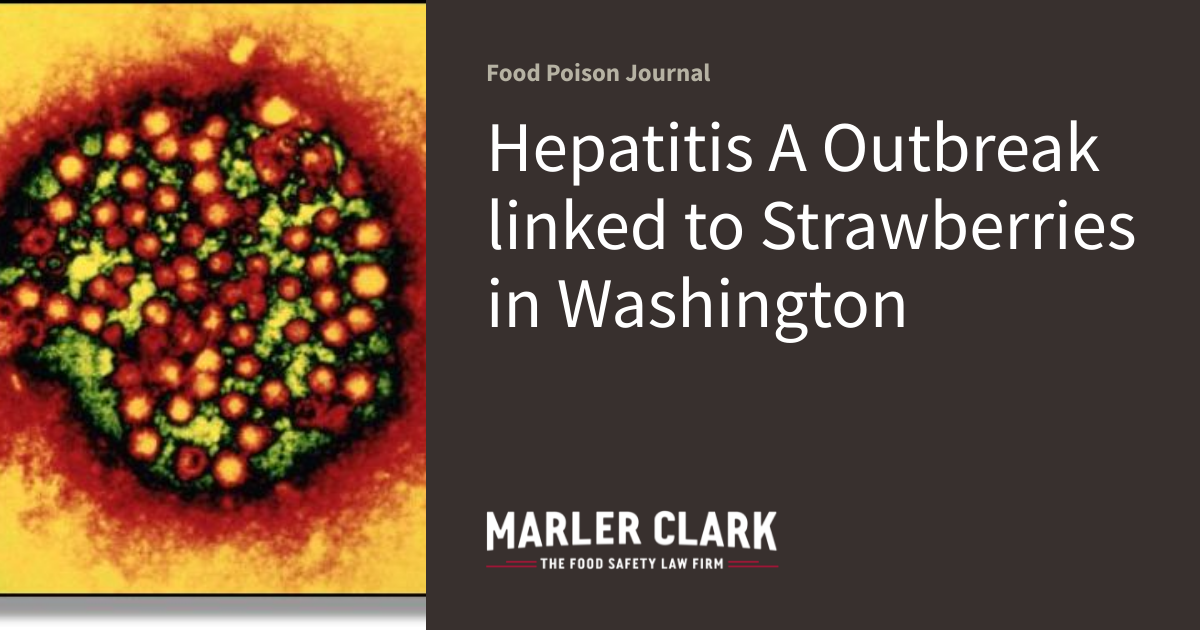 Hepatitis A Outbreak linked to Strawberries in Washington | Food Poison Journal