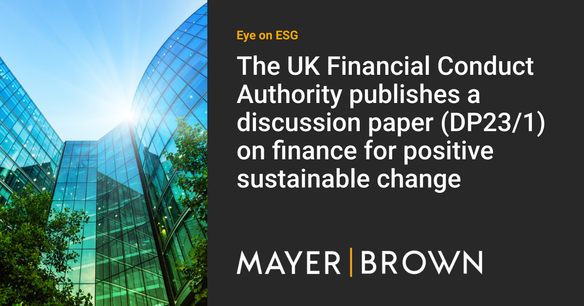 The UK Financial Conduct Authority publishes a discussion paper (DP23/1 ...