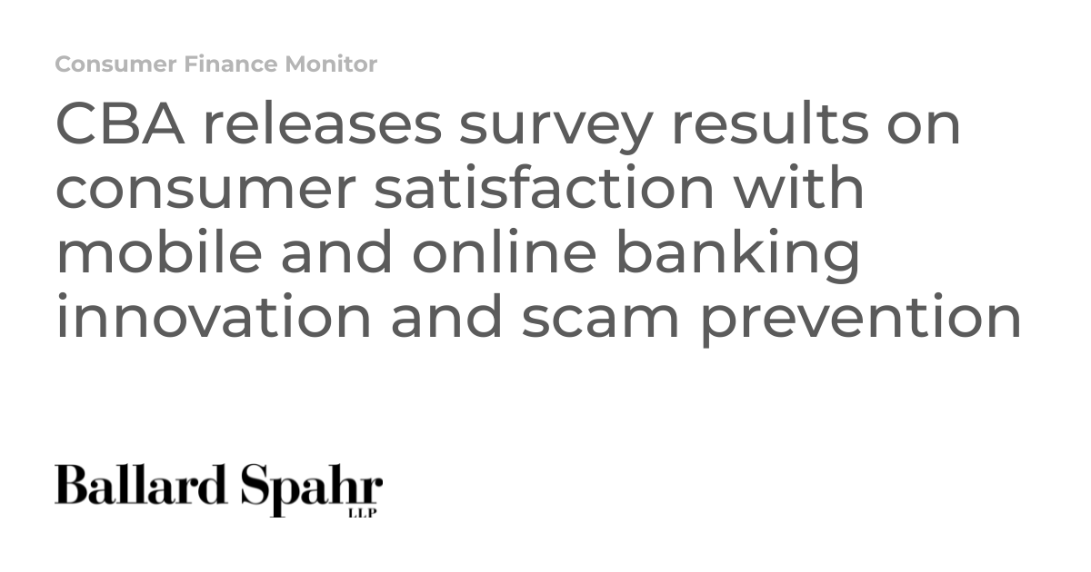 CBA releases survey results on consumer satisfaction with mobile and ...