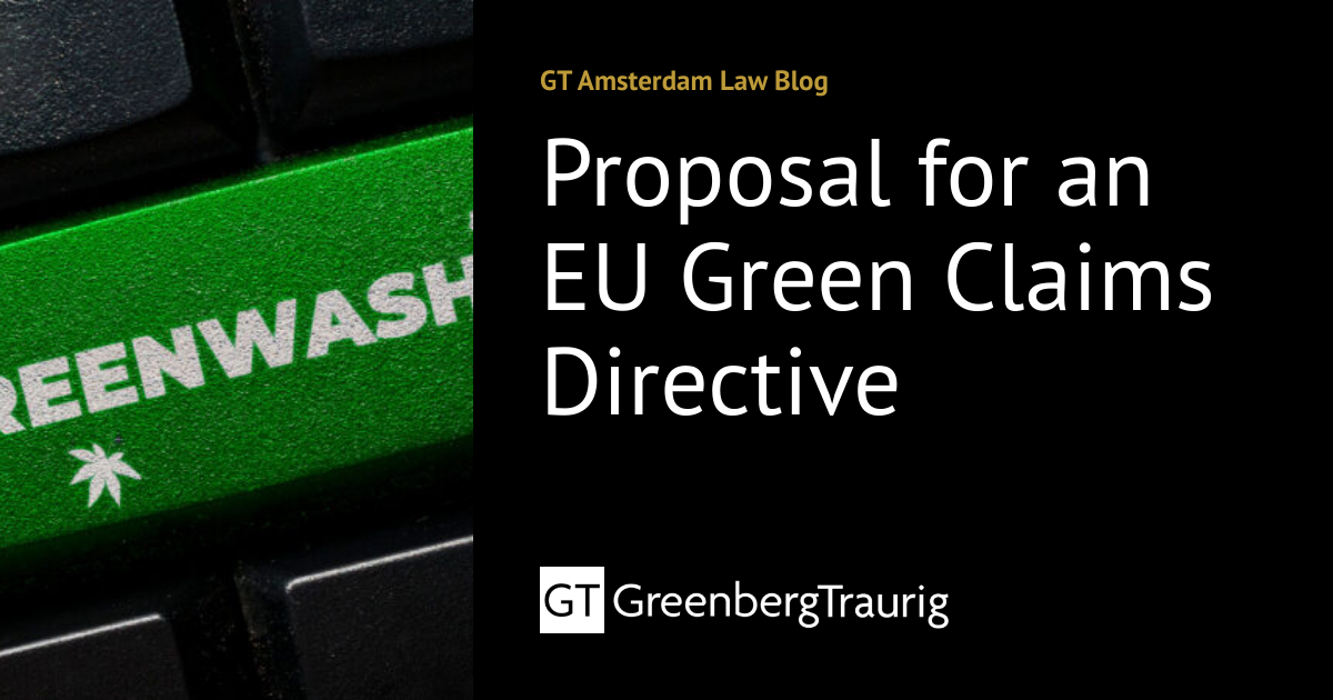 Proposal for an EU Green Claims Directive | GT Amsterdam Law Blog