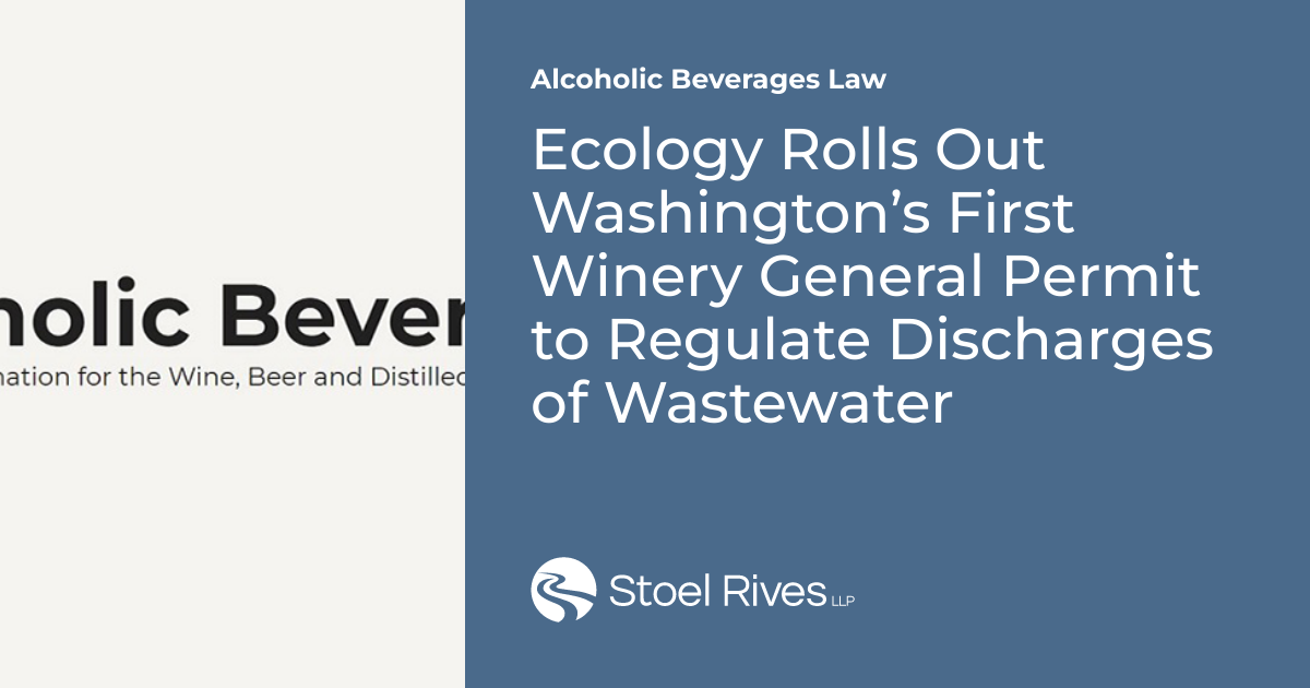 Ecology Rolls Out Washington’s First Winery General Permit to Regulate ...