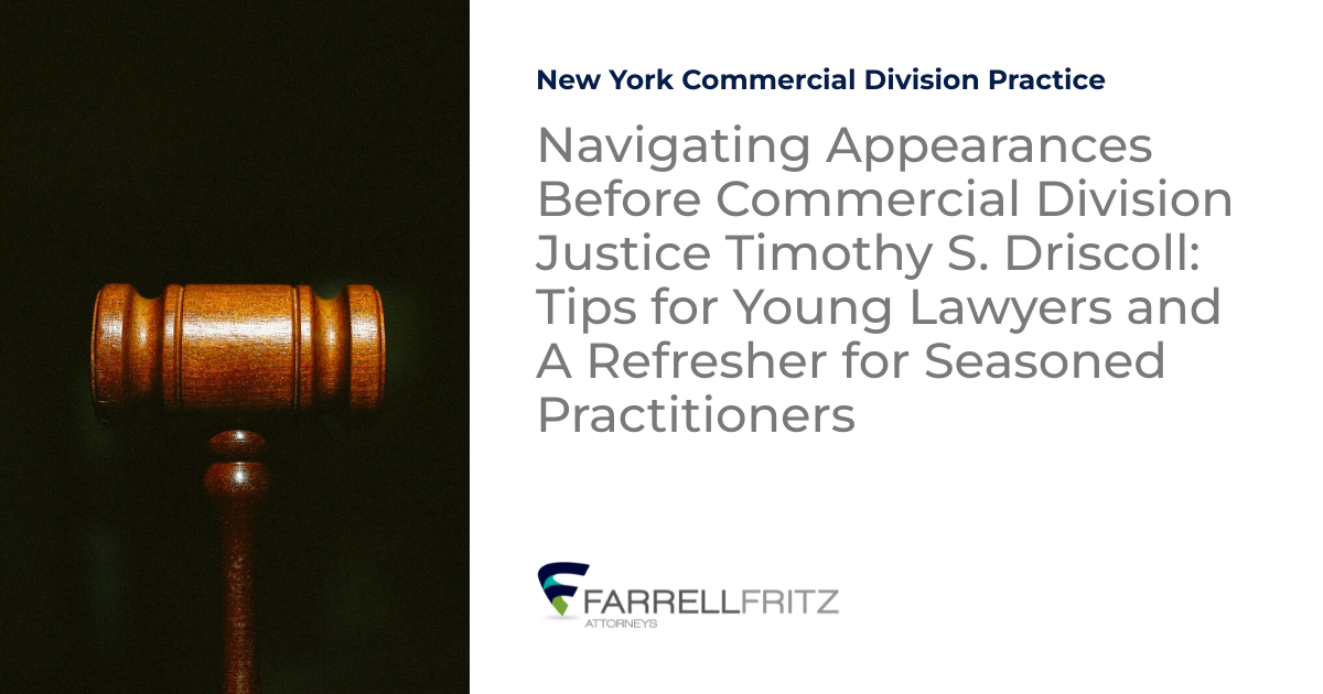 Navigating Appearances Before Commercial Division Justice Timothy S ...