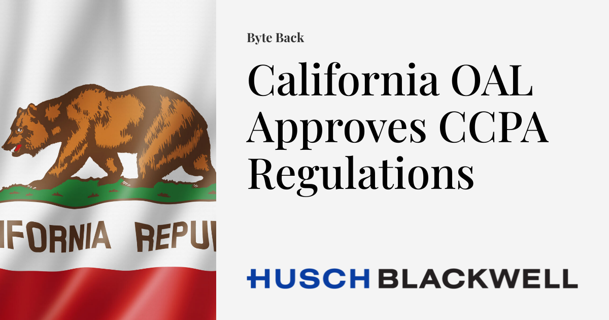 California OAL Approves CCPA Regulations | Byte Back