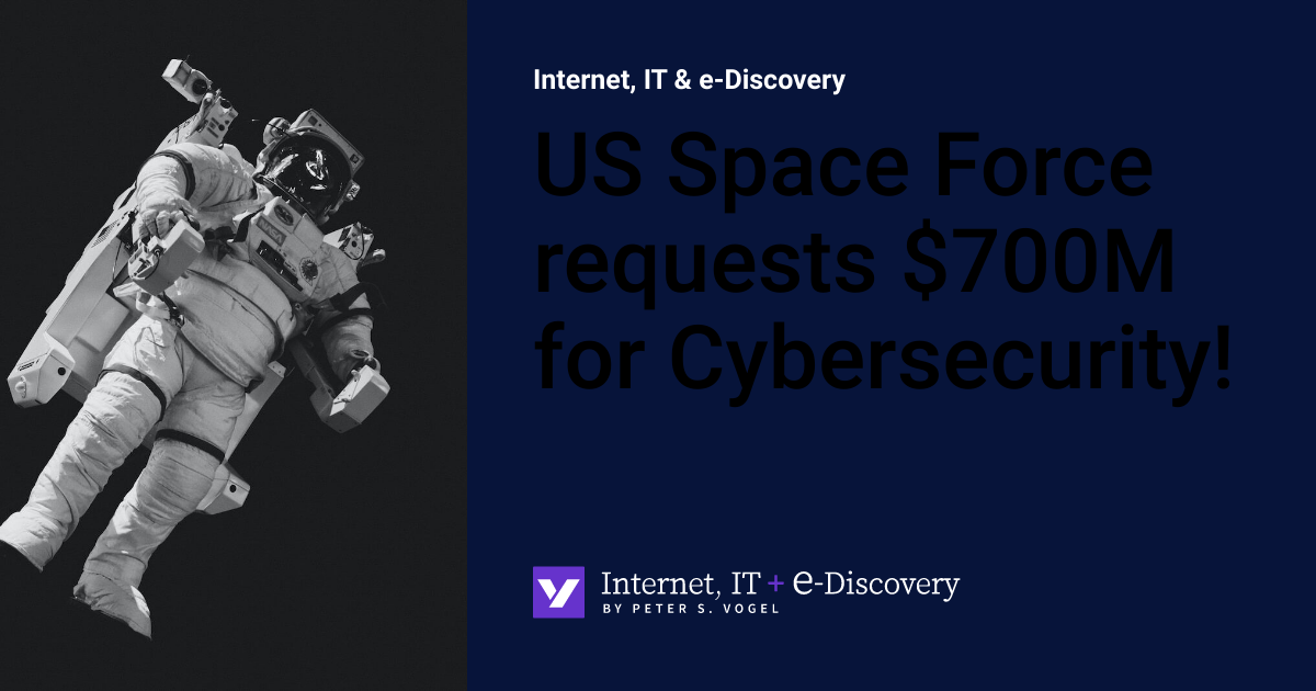US Space Force requests $700M for Cybersecurity! | Internet, IT & e ...