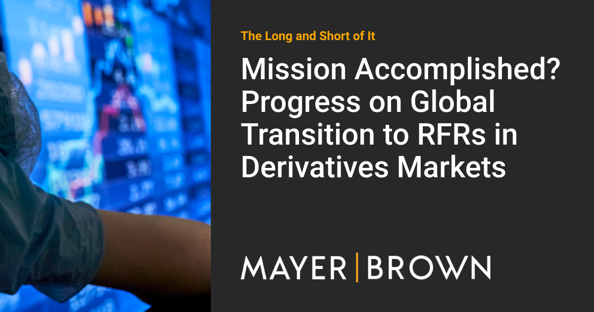 Mission Accomplished? Progress on Global Transition to RFRs in ...