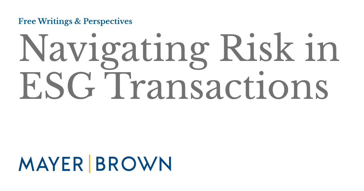 Navigating Risk In Esg Transactions Free Writings And Perspectives
