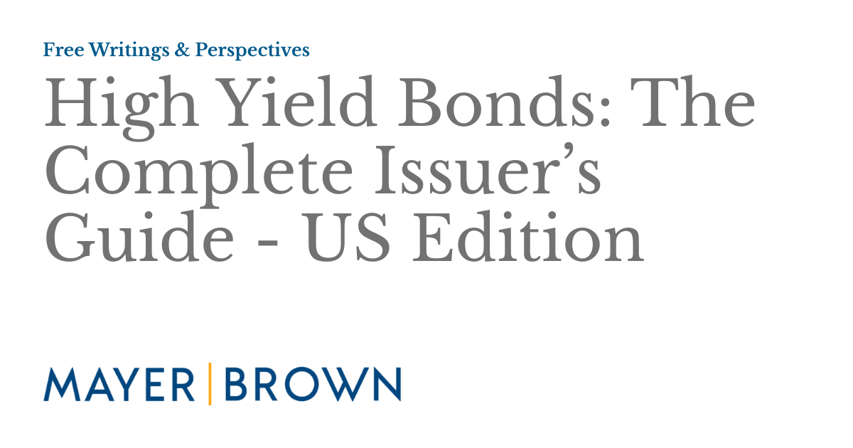 High Yield Bonds: The Complete Issuer’s Guide - US Edition | Free ...