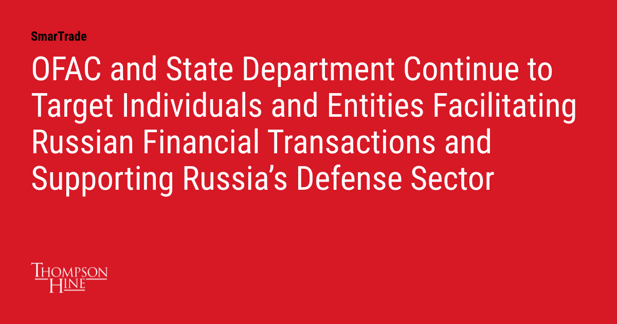 OFAC and State Department Continue to Target Individuals and Entities ...