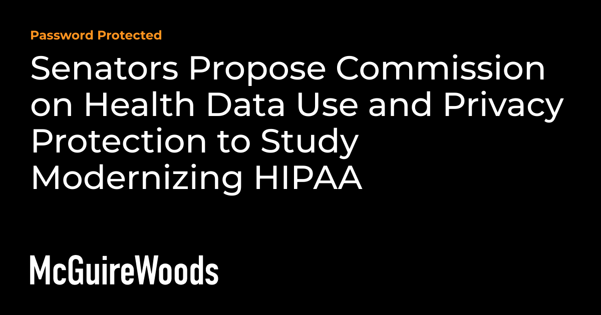 Senators Propose Commission on Health Data Use and Privacy Protection ...