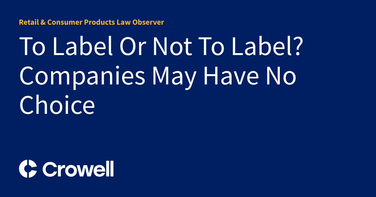 To Label Or Not To Label? Companies May Have No Choice | Retail ...