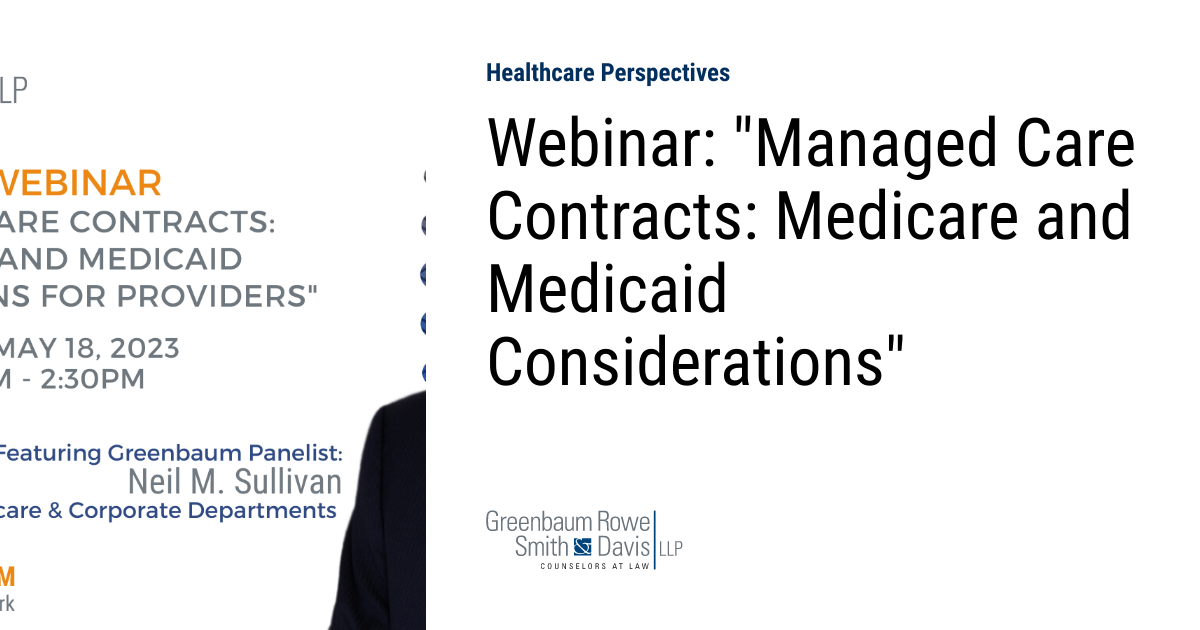 Webinar: "Managed Care Contracts: Medicare and Medicaid Considerations ...