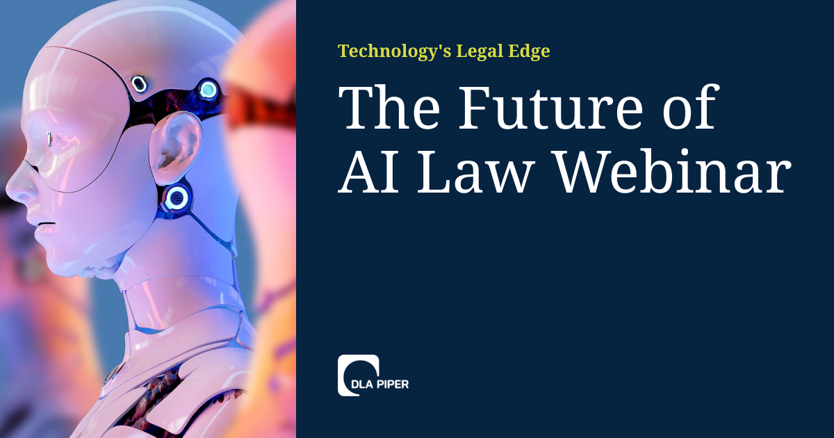 The Future of AI Law Webinar | Technology's Legal Edge