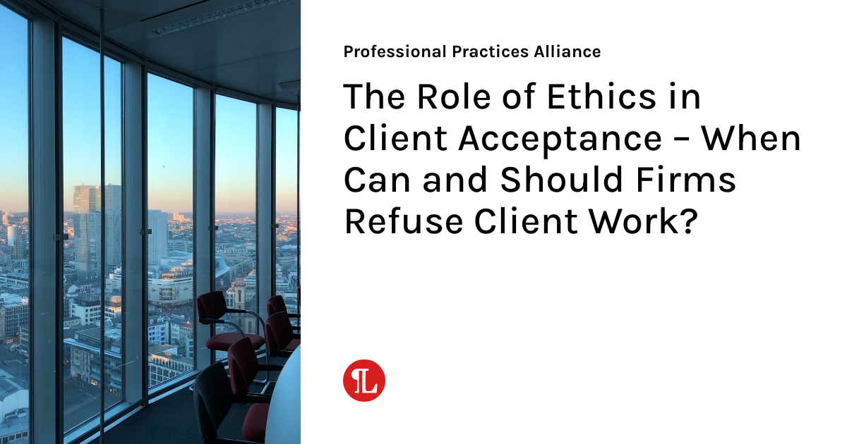 The Role of Ethics in Client Acceptance – When Can and Should Firms ...