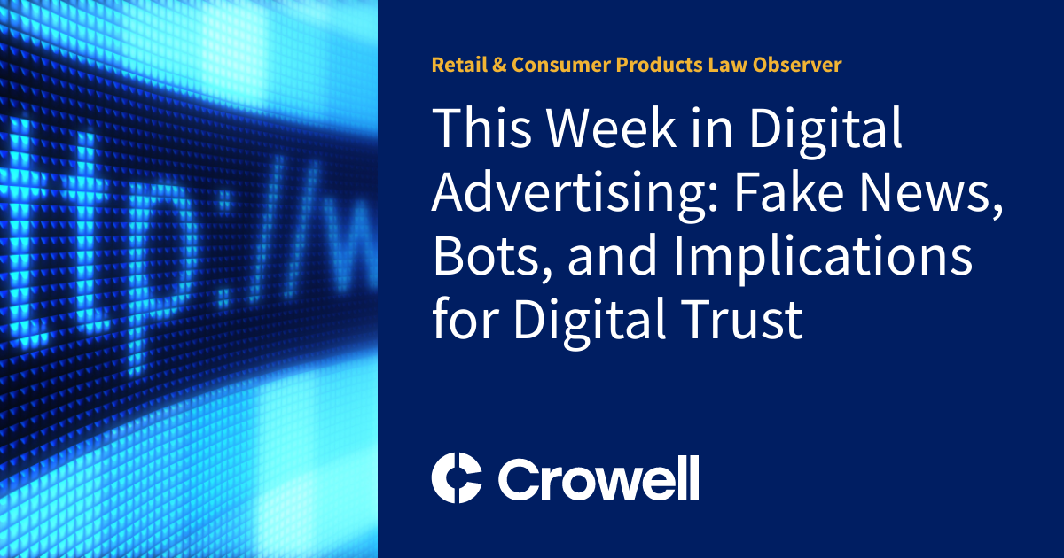 This Week in Digital Advertising: Fake News, Bots, and Implications for ...