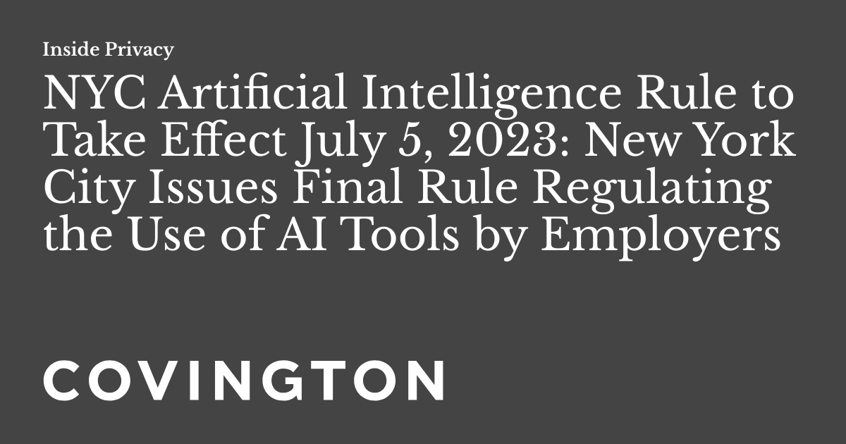 NYC Artificial Intelligence Rule to Take Effect July 5, 2023: New York ...