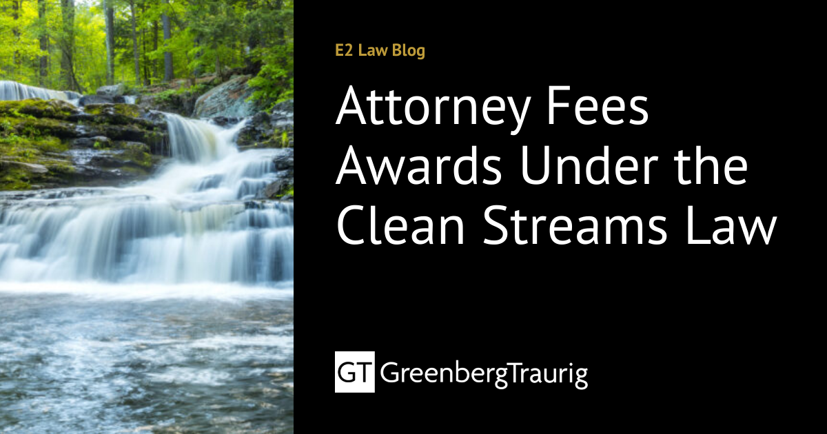 Attorney Fees Awards Under the Clean Streams Law | E2 Law Blog