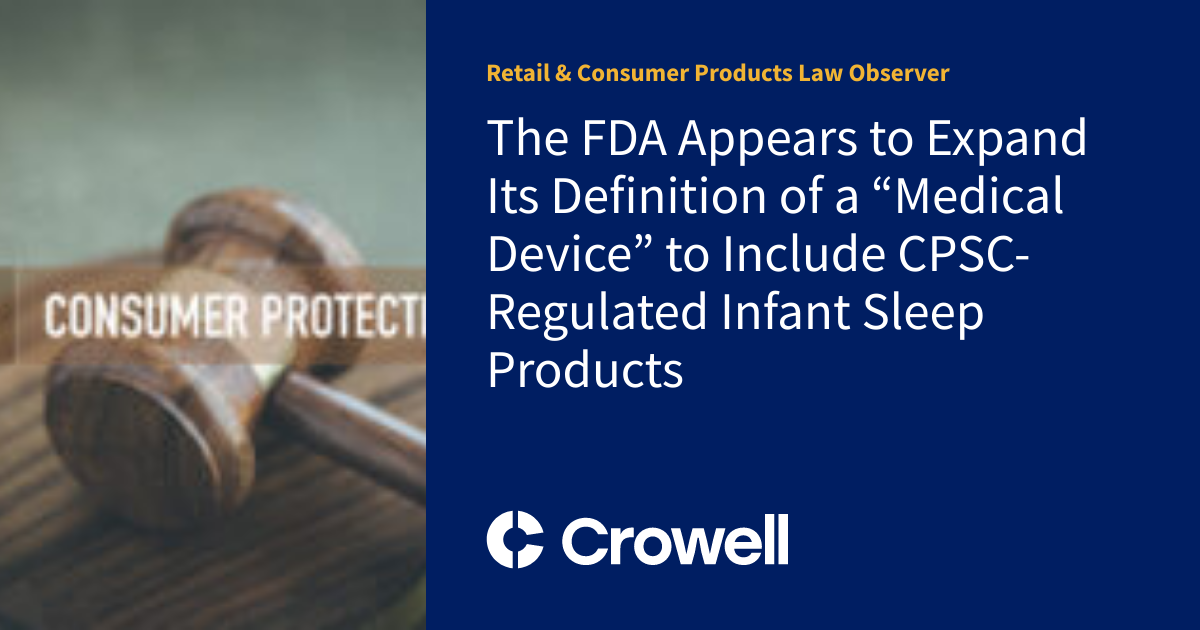 The FDA Appears to Expand Its Definition of a “Medical Device” to ...