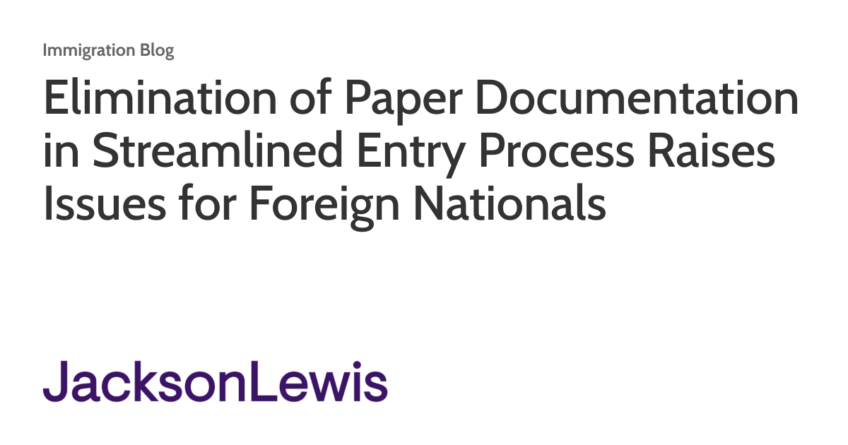 Elimination of Paper Documentation in Streamlined Entry Process Raises ...