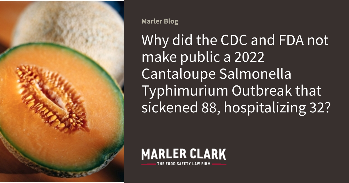 Why did the CDC and FDA not make public a 2022 Cantaloupe Salmonella ...